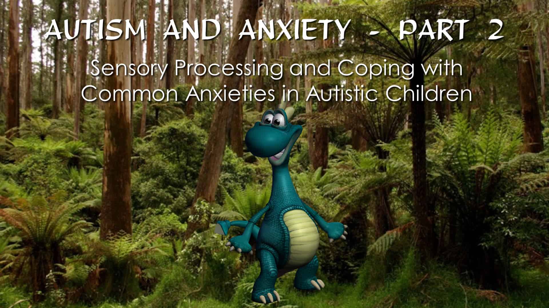 Autism and Anxiety Part 2 - Invirtua Avatars For Autism